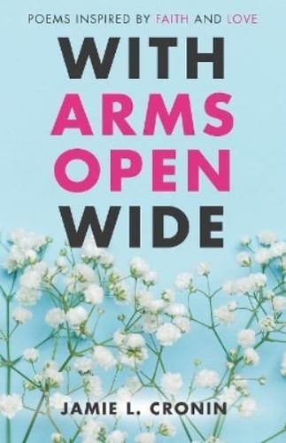 Jamie Cronin With Arms Open Wide (Poche) 9781973609650 | eBay
