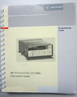Agilent HP 53131A132A 225 MHz UNIVERSAL Counter, Programming Guide ...