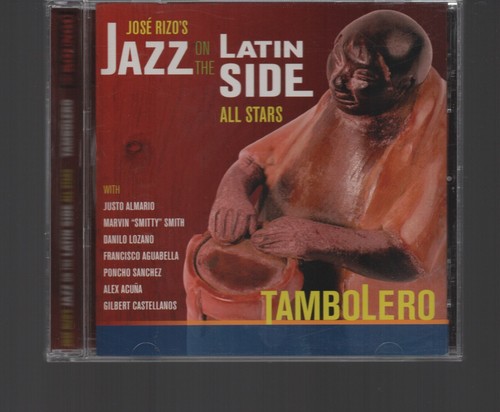 Tambolero / CD / Jose Rizo's Jazz on the Latin Side All Stars / 2007 ...