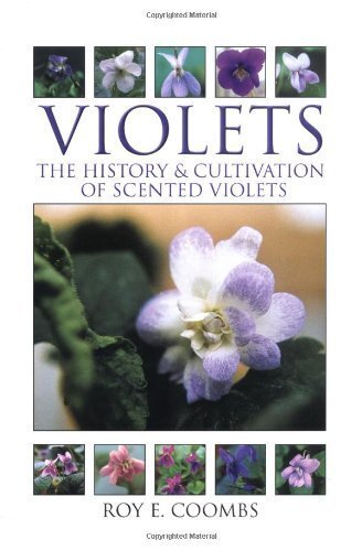 Violets: The History Cultivation of Scented Violets | eBay
