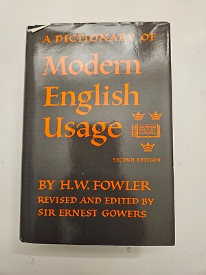 A Dictionary of Modern English Usage by H. W. Fowler (1985, Hardcover ...