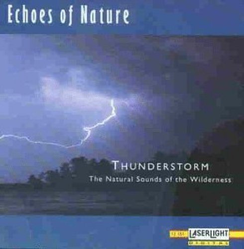 Echoes of Nature | CD | Thunderstorm-The natural sounds of the wilderness | eBay