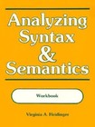 Analyzing Syntax and Semantics Workbook by Virginia Heidinger: Used 9780913580929| eBay