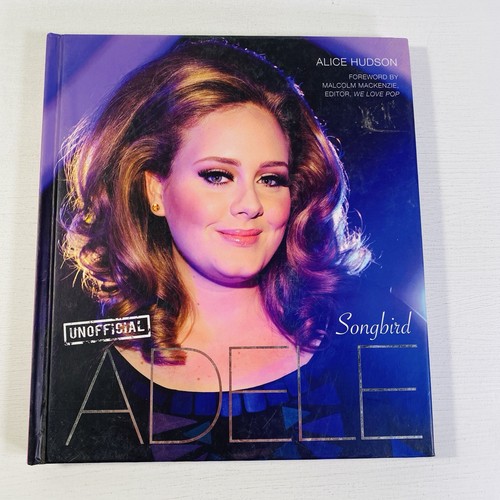 Adele: Songbird by Alice Hudson 2012 Hardcover 857755234 | eBay