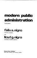 Modern Public Administration by Lloyd G. Nigro and Felix A. Nigro ...