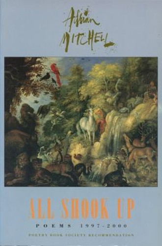 All Shook Up : Poems, 1997-2000 Paperback Adrian Mitchell 9781852245139 ...