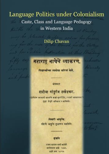 Language Politics under Colonialism : Caste, Class and Language ...
