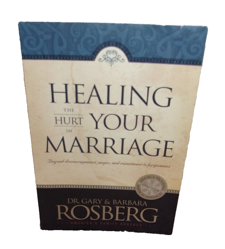 Healing the Hurt in Your Marriage - 1589971043, Gary Rosberg, paperback ...