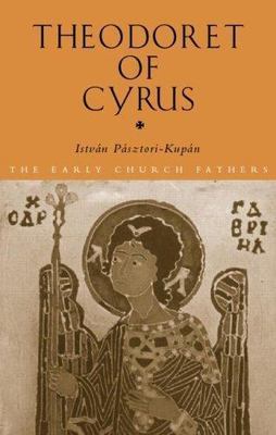 Theodoret of Cyrus, Paperback by Pasztori-kupan, Istvan, Like New Used ...