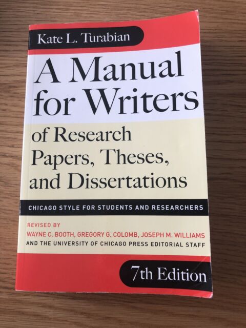 A Manual for Writers of Research Papers, Theses, and Dissertations ...