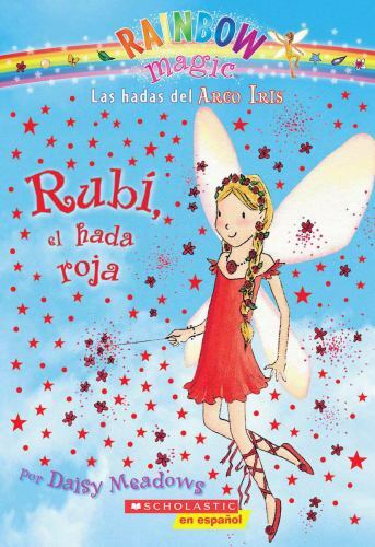 Rainbow Magic #1: Rubi, El Hada Roja: (Spanish Language Edition of ...