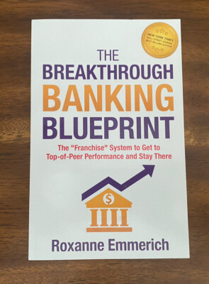 The Breakthrough Banking Blueprint : The Franchise System to Get to Top ...