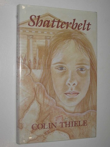 Shatterbelt by Colin Thiele 1st ed Hardcover 0949183083 Walter McVitty ...