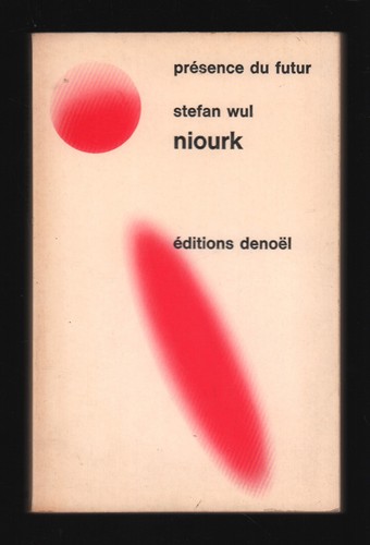 PRESENCE DU FUTUR N°128 . STEFAN WUL . NIOURK . 1970 . SF . | eBay
