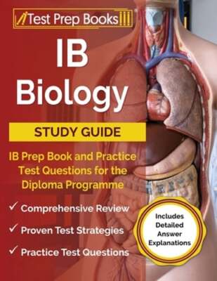 IB Biology Study Guide: IB Prep Book and Practice Test Questions for ...