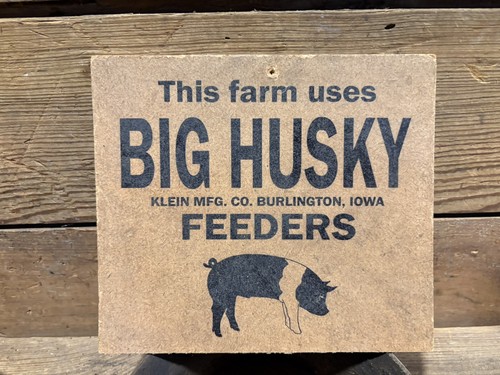 Old Big Husky Pig Feeder Sign Vintage Antique Farm Pork Hog Corn Feed ...
