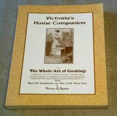 COOKBOOK VICTORIA'S HOME COMPANION WHOLE ART OF COOKING 19th Century ...