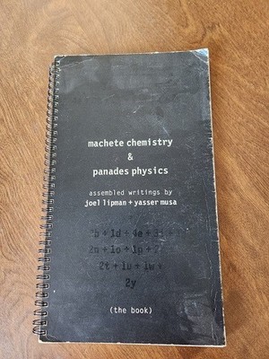 machete chemistry & panades physics; joel lipman + yasser musa; signed ...