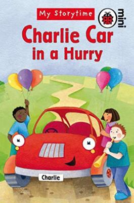 Charlie Car in a Hurry: My Storytime, Ladybird | eBay Australia