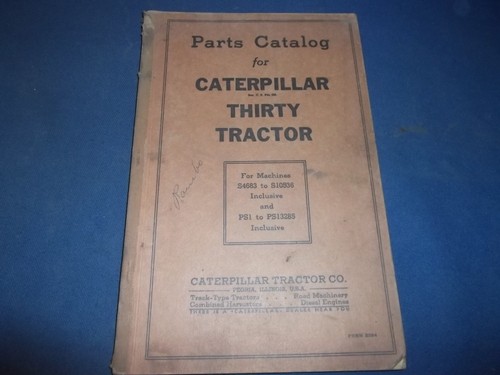 CAT CATERPILLAR THIRTY TRACTOR PARTS BOOK MANUAL S4683-S10536 PS1 ...