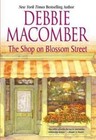 The Shop on Blossom Street (Blossom Street, No. 1) by Macomber, Debbie ...