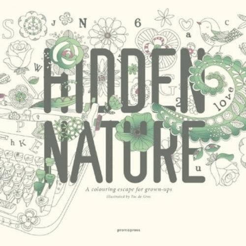 Hidden Nature: A Coloring Book for Grown-Ups (Poche) 9788415967729 | eBay