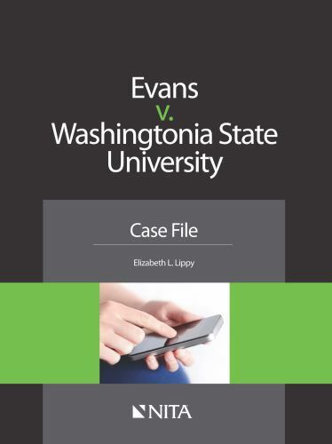 Evans v. Washingtonia State University: Case File by Lippy, Elizabeth L ...