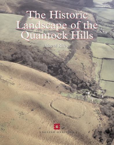English Heritage Ser.: Historic Landscape of the Quantock Hills by ...