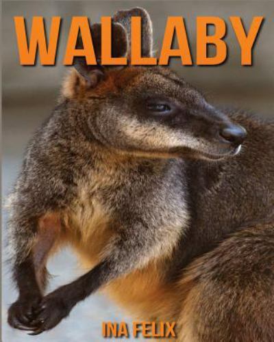 Wallaby: Children Book of Fun Facts and Amazing Photos on Animals in ...