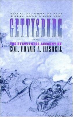 Battle of Gettysburg ~ Haskell, Col. Frank A.; Haskell, Frank A. PB ...