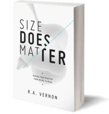 Size Does Matter - Moving Your Ministry From Micro to Mega - Paperback ...