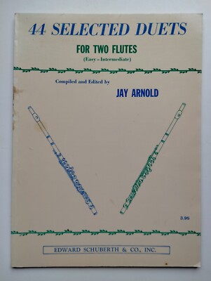 44 SELECTED DUETS for two flutes Jay Arnold FLUTE SHEET MUSIC | eBay