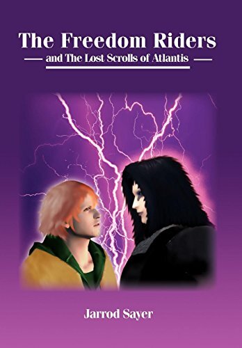 The Freedom Riders and the Lost Scrolls of Atlantis, Sayer ...