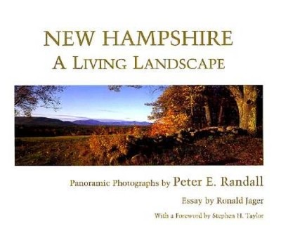 New Hampshire: A Living Landscape - Hardcover By Randall, Peter E ...