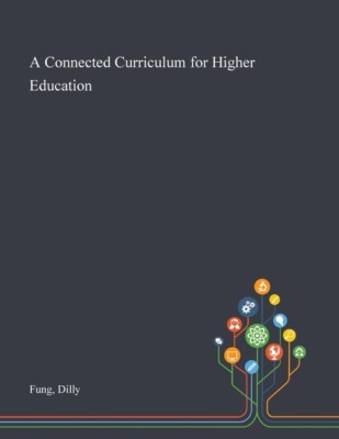 A Connected Curriculum For Higher Education | eBay