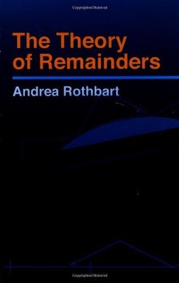 THE THEORY OF REMAINDERS (DOVER BOOKS ON MATHEMATICS) By Andrea ...