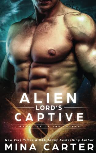 Alien Lord's Captive (Warriors of the Lathar) by Carter, Mina Book The ...