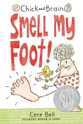 Chick and Brain: Smell My Foot! (Chick and Brain) by Cece Bell ...