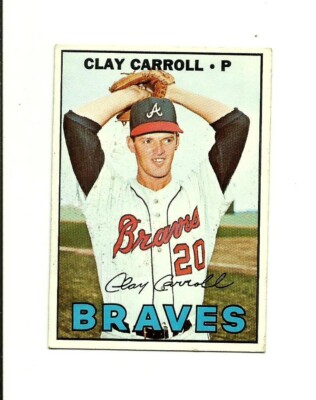 1967 TOPPS #219 Clay Carroll: Atlanta Braves: Pitcher: Baseball Crad ...