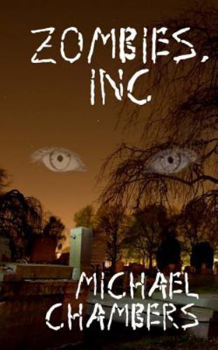 Zombies, Inc by Michael Chambers (2013, Trade Paperback) for sale ...