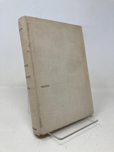 Survival Through Design by Richard Neutra First 1st Edition VG HC 1954 ...