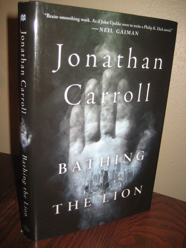 1st Edition Bathing The Lion Jonathan Carroll Fantasy First Printing Fiction | eBay