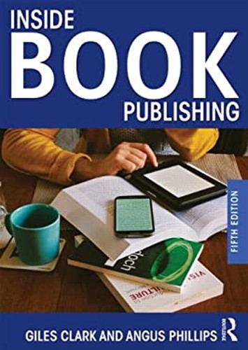 Inside Book Publishing Paperback Giles, Phillips, Angus Clark 9780415537179 | eBay