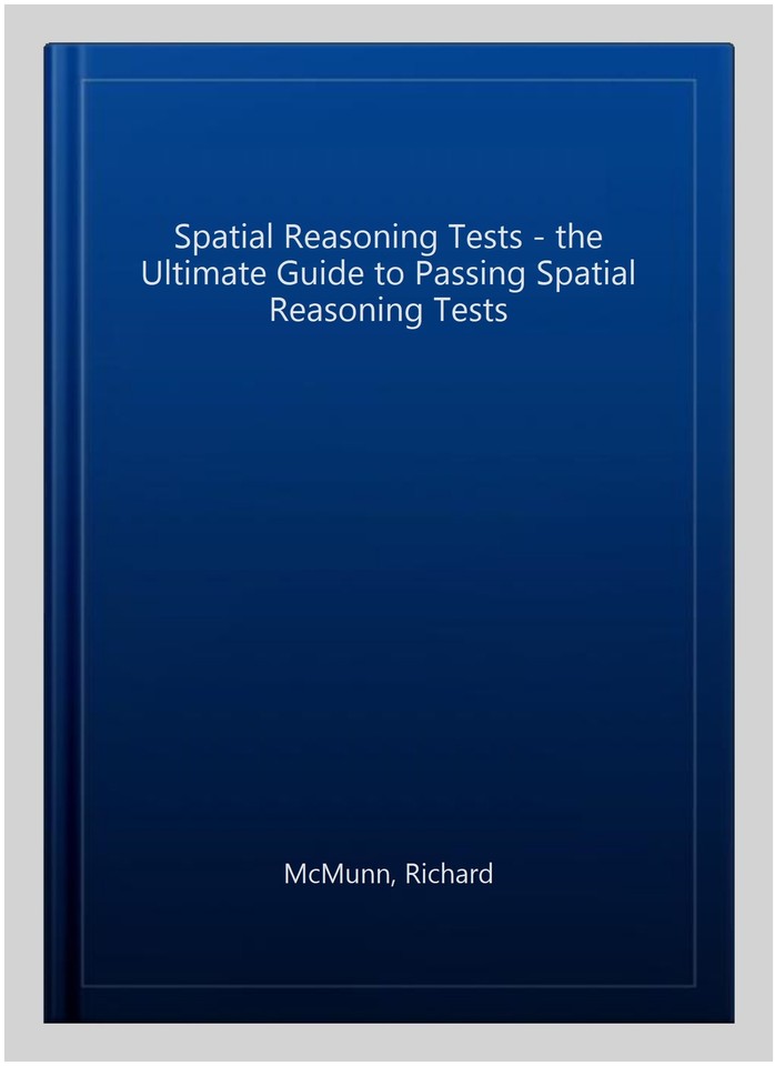 Spatial Reasoning Tests - the Ultimate Guide to Passing Spatial ...