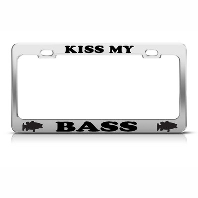 BASS FISHING KISS MY BASS Chrome Heavy Duty Steel License Plate Frame ...