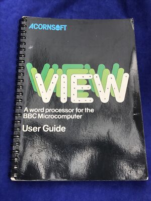 Acornsoft, View A Word Processor For The BBC Microcomputer User Guide ...