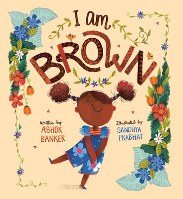 I Am Brown by Ashok Banker (English) Hardcover Book 9781911373940| eBay