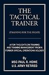 The Tactical Trainer : A Few Thoughts on Training and Training ...