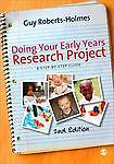 Doing Your Early Years Research Project : A Step-by-Step Guide by Guy ...