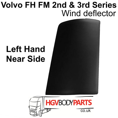 Volvo FH/FM 2nd-3rd Cab Corner Panel Wind Deflector LH | eBay UK